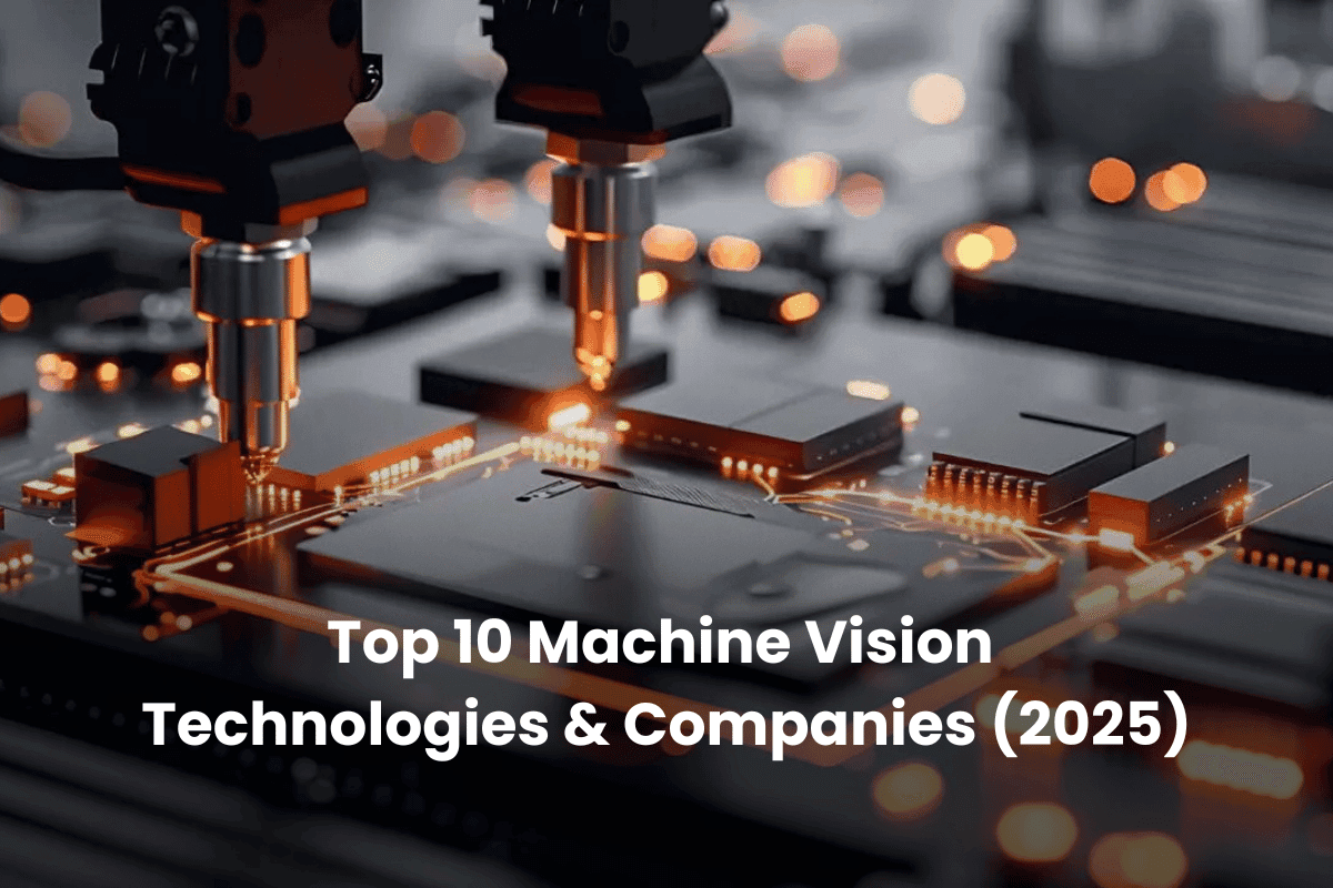 Top 10 Machine Vision Technologies & Companies (2025)